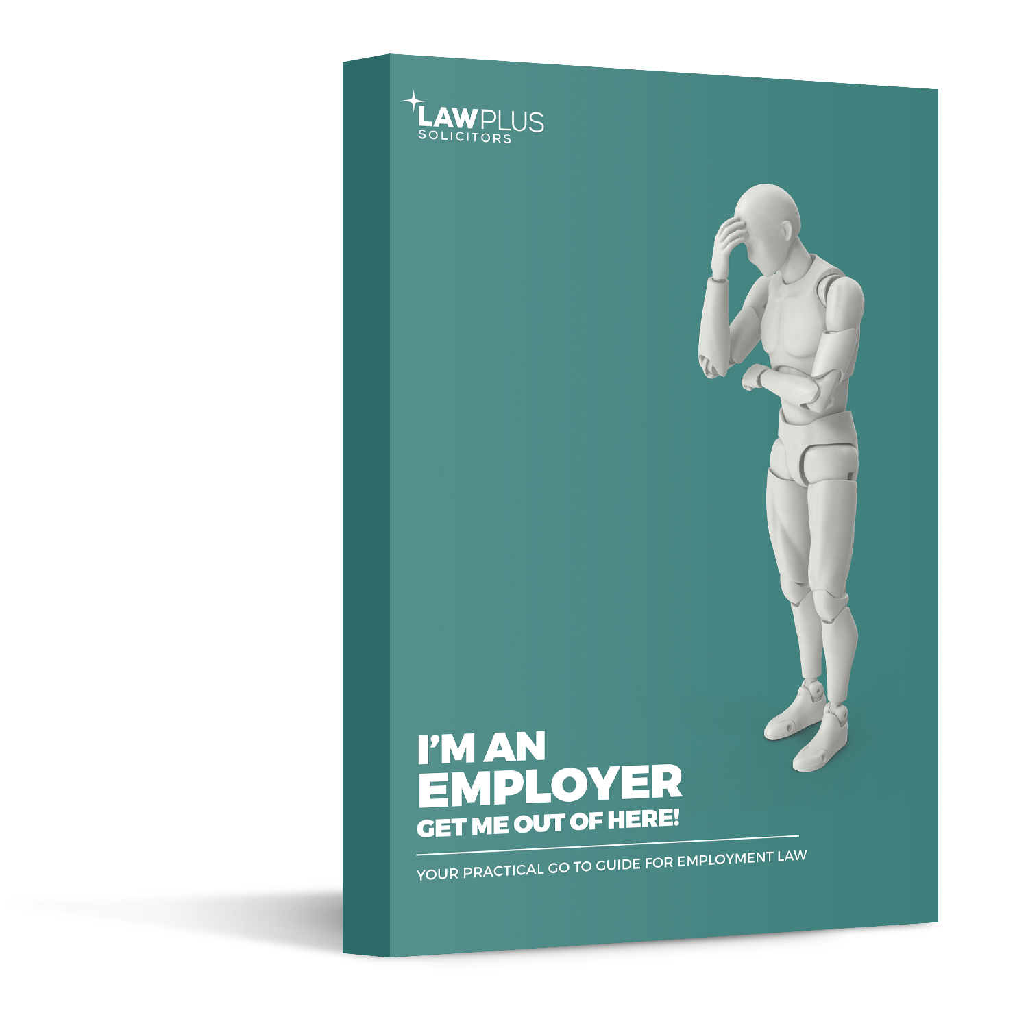 Employers Practical guide to Employment Law • Plugged